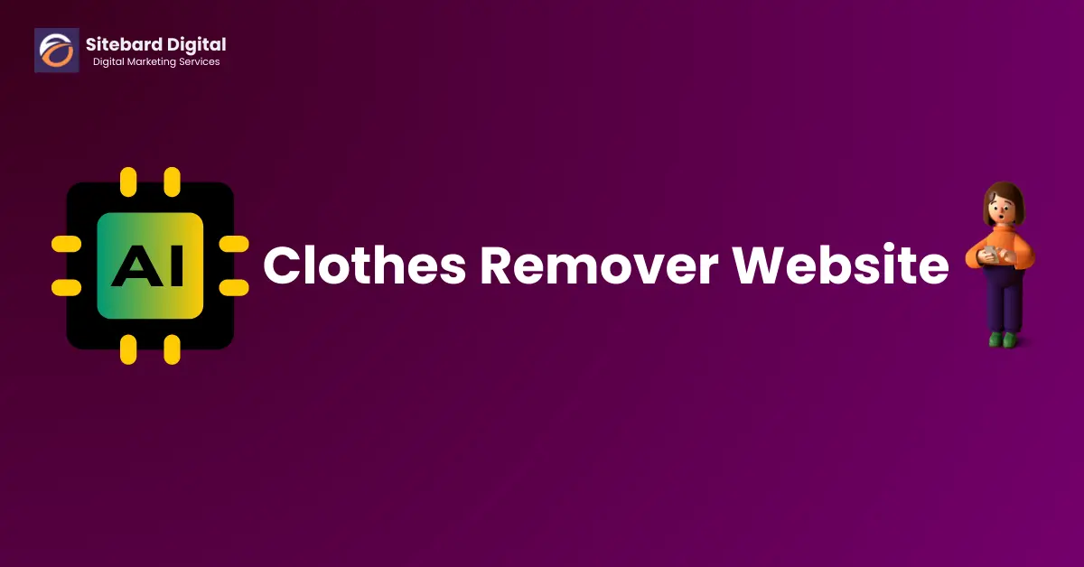 TOP 10 FREE AI Clothes Remover (2023) Websites | Sitebard